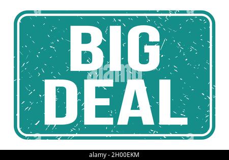 BIG DEAL, words written on green rectangle stamp sign Stock Photo - Alamy
