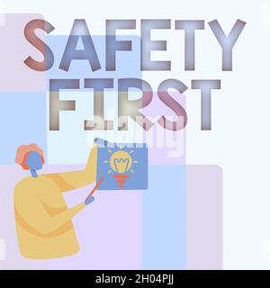 Inspiration showing sign Safety First. Word for Avoid any unnecessary ...