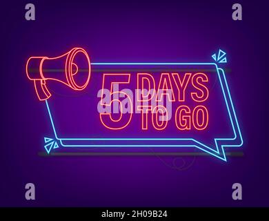 4 days to go megaphone banner. Neon style icon. Vector typographic ...
