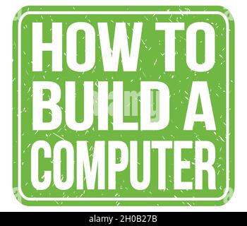 HOW TO BUILD A COMPUTER, words written on red stamp sign Stock Photo ...