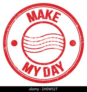 MAKE MY DAY text written on red round vintage rubber stamp Stock Photo ...