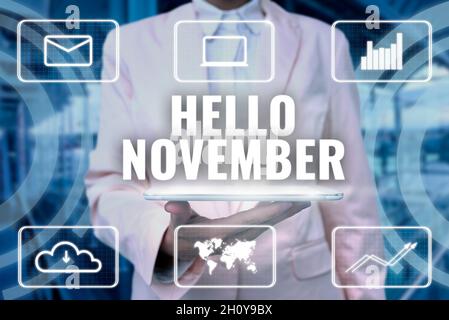 Text sign showing Hello November. Conceptual photo Welcome the eleventh ...