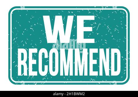 WE RECOMMEND, words written on blue rectangle stamp sign Stock Photo ...