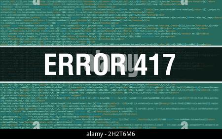 Error 417 with Binary code digital technology background. Abstract ...