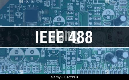 IEEE concept with Computer motherboard. IEEE text written on Technology ...