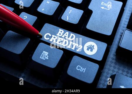 Text caption presenting Bad Creditquestion. Business approach ...