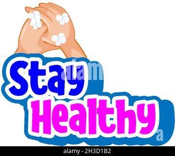 Stay Healthy font with washing hands isolated illustration Stock Vector ...