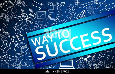 A way to success concept with creative icon drawings on a blue ...