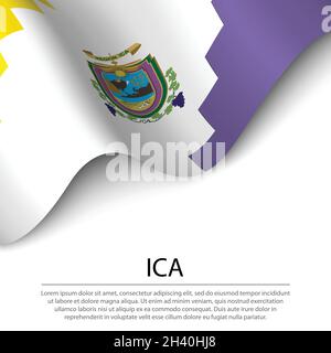 Waving flag of Ica is a region of Peru on white background. Banner or ...