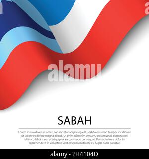 Waving flag of Sabah is a state of Malaysia on white background. Banner or ribbon vector ...