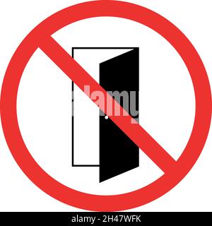 Caution Sign, Do Not Open This Door Stock Vector Image & Art - Alamy