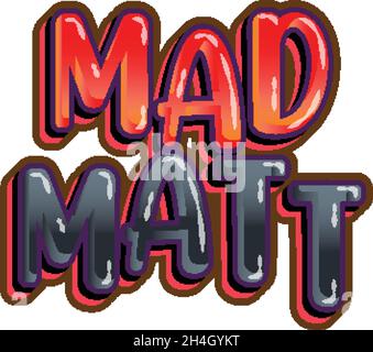 Mad Matt word logo on white background illustration Stock Vector Image ...