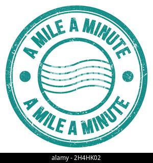 A MILE A MINUTE text written on green-black round stamp sign Stock ...