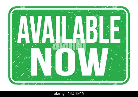 AVAILABLE NOW, words written on black rectangle stamp sign Stock Photo ...