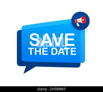 Save the date. Badge, mark on megaphone. Flat vector stock ...