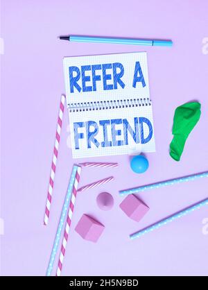 Sign displaying Refer A Friend. Word for Recommendation Appoint someone ...