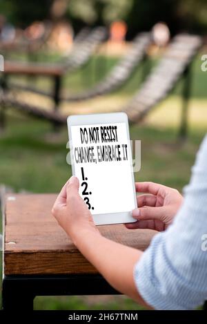 Word writing text Do Not Resist Change Embrace It. Business photo ...