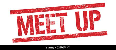 MEET UP text on red grungy rectangle stamp sign Stock Photo - Alamy