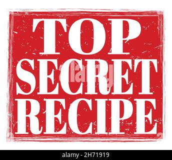 TOP SECRET RECIPE, words written on red stamp sign Stock Photo - Alamy