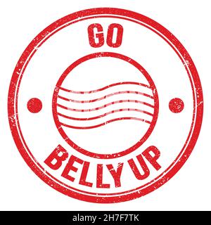 GO BELLY UP, words written on red stamp sign Stock Photo - Alamy