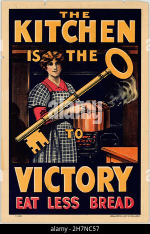 "The Kitchen is the Key to Victory; Eat Less Bread" WWi poster, 1914-18 ...