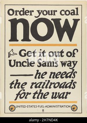 "Order Coal Now" WWI poster, United States Fuel Administration, 1918 ...