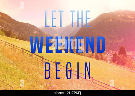 Weekend beginning. Social media motivational poster. Inspiration sign ...