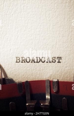 The word broadcast written with a typewriter Stock Photo - Alamy