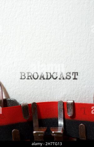 The word broadcast written with a typewriter Stock Photo - Alamy