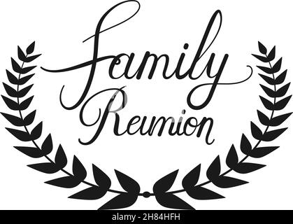 Family reunion text or lettering with wreath as vector icon Stock ...