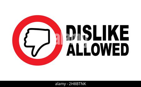 dislike sign with slogan social media dislike removed, concept of ...
