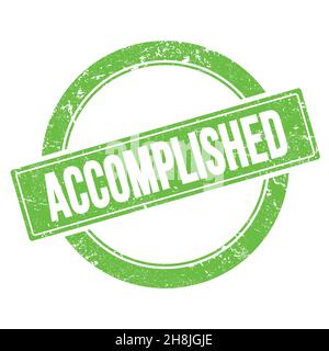 ACCOMPLISHED text on green round grungy texture stamp Stock Photo - Alamy