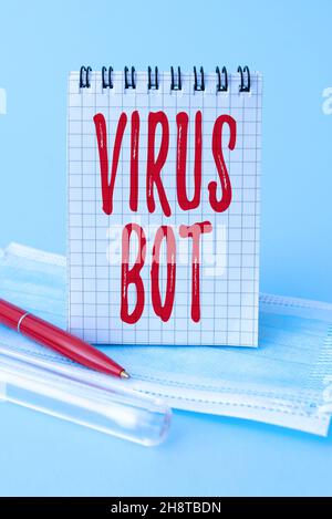 Sign displaying Virus Bot. Business overview malicious self-propagating ...