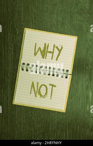 Sign displaying Why, Business approach Asking for what reason and ...