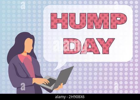 Writing displaying text Hump Day. Conceptual photo climbing a ...