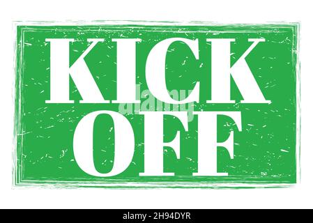 KICK OFF, words written on red rectangle stamp sign Stock Photo - Alamy
