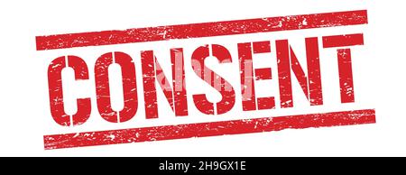 CONSENT text on red grungy rectangle stamp sign Stock Photo - Alamy