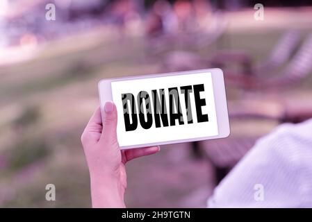 Inspiration showing sign Donate. Business concept gift for charity to ...