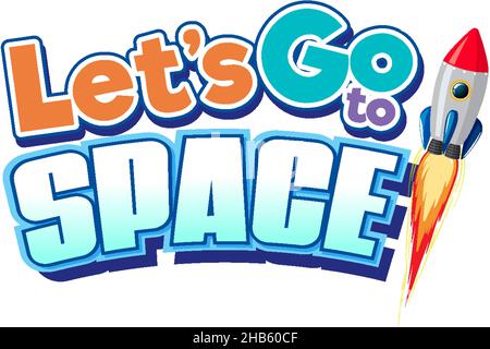 Let's go to space word design with alien cartoon illustration Stock ...