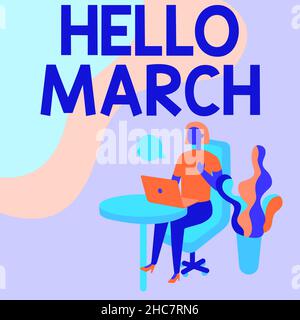 Conceptual display Hello March. Conceptual photo a greeting expression ...