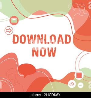 Text sign showing Download Now. Word for To copy or move programs or ...