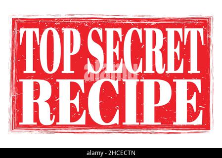 TOP SECRET RECIPE, words written on red stamp sign Stock Photo - Alamy