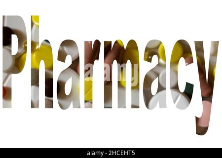 Pharmacy lettering with transparency of tablets close up, isolated on ...