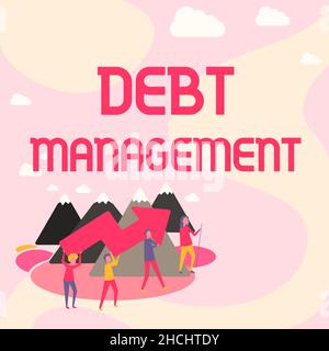 Sign displaying Debt Management. Business concept The formal agreement ...