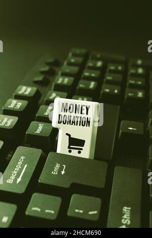 Sign displaying Make A Donation, Business idea Donate giving things not ...