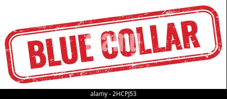 BLUE COLLAR text on red brown ribbon badge stamp Stock Photo - Alamy