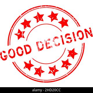 Grunge red good decision word round rubber seal stamp on white background Stock Vector Image ...