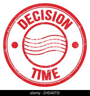DECISION TIME text written on blue-black grungy stamp sign Stock Photo ...