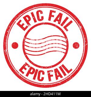 EPIC FAIL text written word on red round stamp sign Stock Photo - Alamy