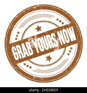 GRAB YOURS NOW text on red round grungy texture stamp Stock Photo - Alamy